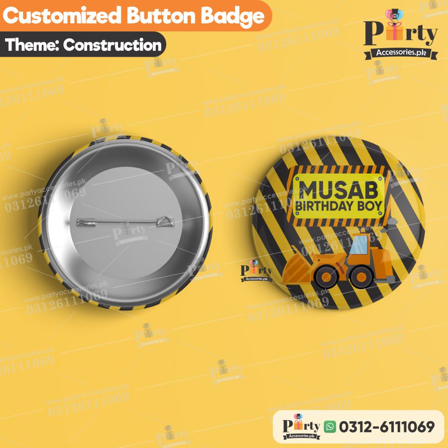 Construction theme birthday party | Customized Button Badge ...